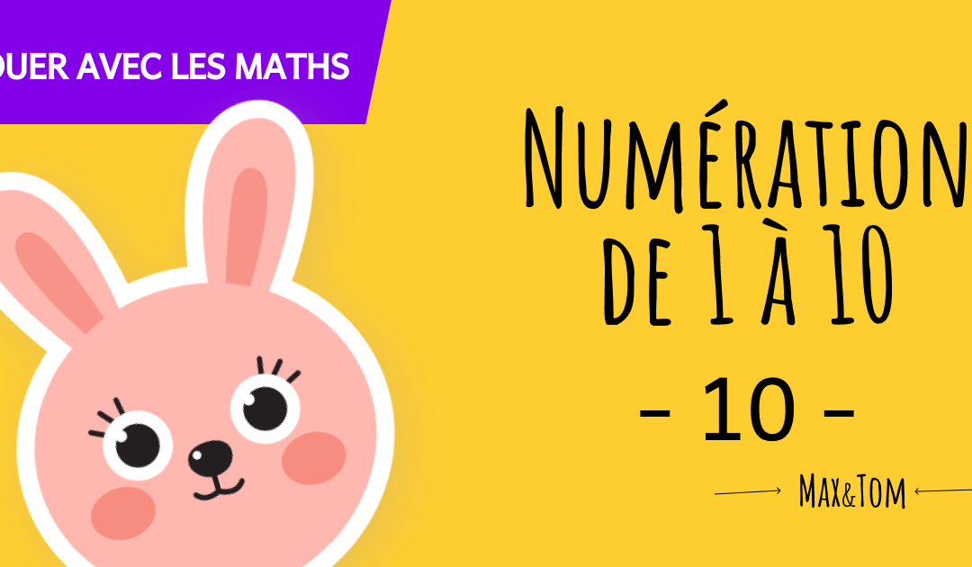 Apprends à compter jusqu'à 10 - 10 | Exercices Maths CP GS | Maxetom